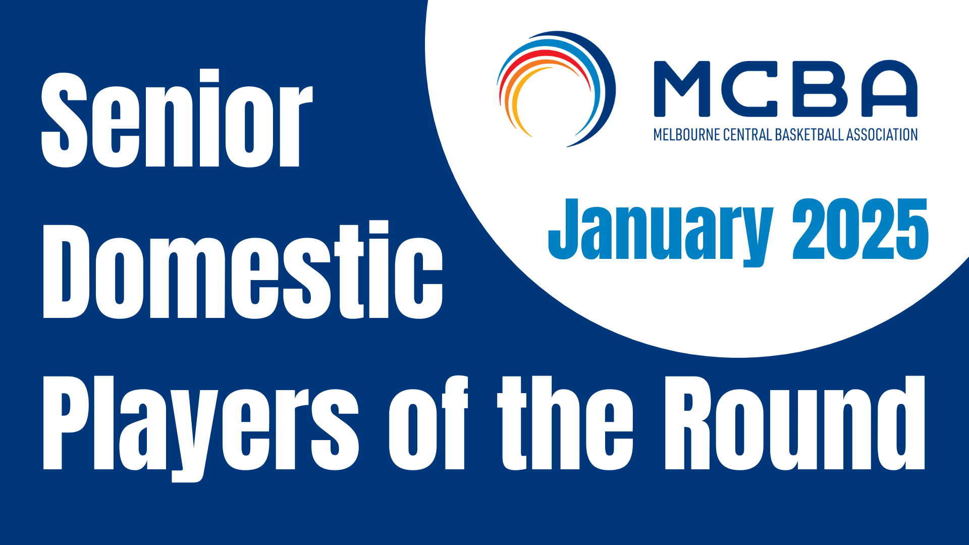 Senior Domestic Players of the Round - January | MCBA